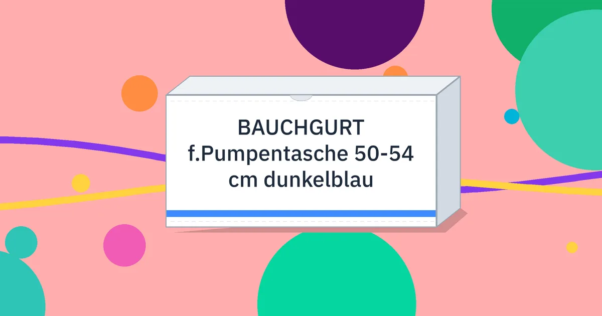 Symbolbild: Packung mit der Aufschrift BAUCHGURT f.Pumpentasche 50-54 cm dunkelblau (PZN 11552429) – Verfügbarkeit und Bezug in Apotheken in Frankfurt am Main
