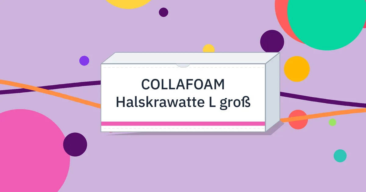 Symbolbild: Packung mit der Aufschrift COLLAFOAM Halskrawatte L groß (PZN 02949955) – Verfügbarkeit und Bezug in Apotheken in Frankfurt am Main