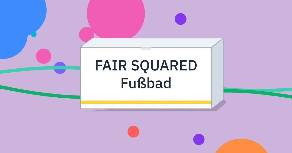 Symbolbild: Packung mit der Aufschrift FAIR SQUARED Fußbad (PZN 18788247) – Verfügbarkeit und Bezug in Apotheken in Frankfurt am Main
