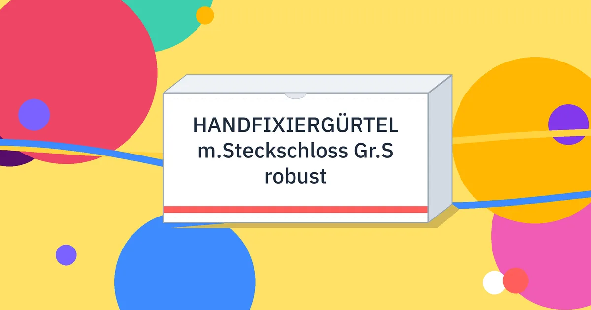 Symbolbild: Packung mit der Aufschrift HANDFIXIERGÜRTEL m.Steckschloss Gr.S robust (PZN 11569849) – Verfügbarkeit und Bezug in Apotheken in Frankfurt am Main
