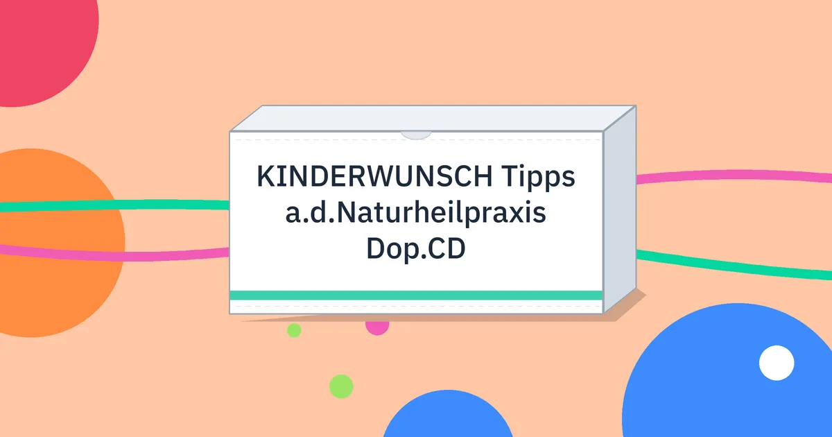 Symbolbild: Packung mit der Aufschrift KINDERWUNSCH Tipps a.d.Naturheilpraxis Dop.CD (PZN 05519184) – Verfügbarkeit und Bezug in Apotheken in Frankfurt am Main