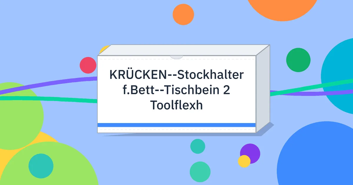 Symbolbild: Packung mit der Aufschrift KRÜCKEN--Stockhalter f.Bett--Tischbein 2 Toolflexh (PZN 09609323) – Verfügbarkeit und Bezug in Apotheken in Frankfurt am Main