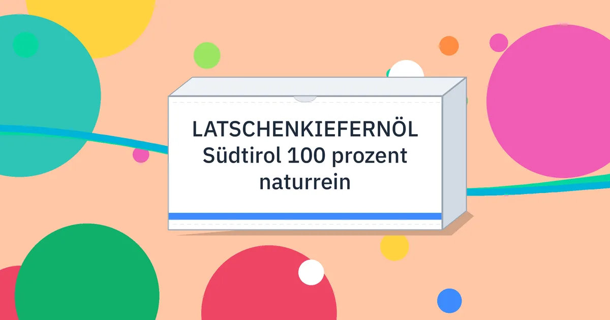 Symbolbild: Packung mit der Aufschrift LATSCHENKIEFERNÖL Südtirol 100 prozent naturrein (PZN 07798828) – Verfügbarkeit und Bezug in Apotheken in Frankfurt am Main