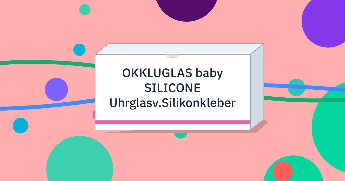 Symbolbild: Packung mit der Aufschrift OKKLUGLAS baby SILICONE Uhrglasv.Silikonkleber (PZN 19188526) – Verfügbarkeit und Bezug in Apotheken in Frankfurt am Main