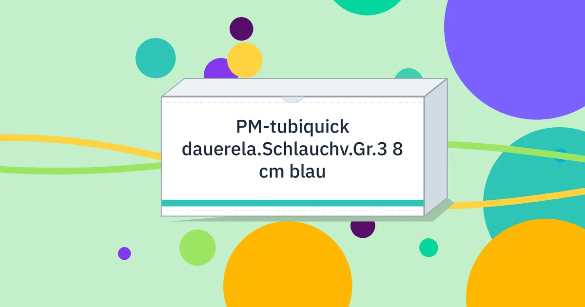 Symbolbild: Packung mit der Aufschrift PM-tubiquick dauerela.Schlauchv.Gr.3 8 cm blau (PZN 18845985) – Verfügbarkeit und Bezug in Apotheken in Frankfurt am Main