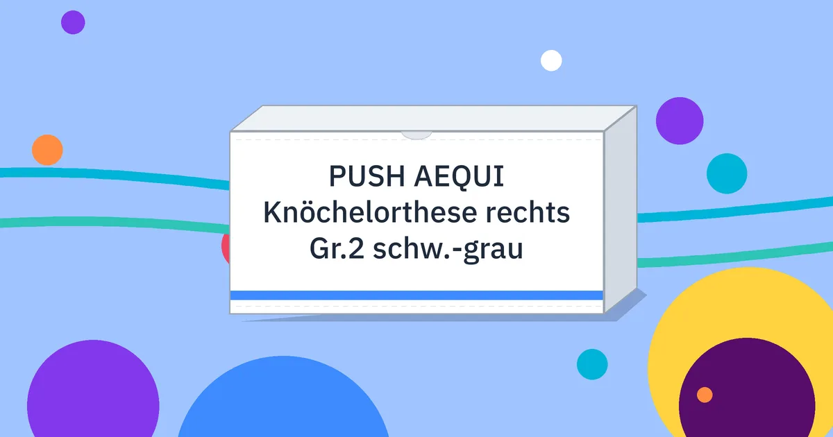 Symbolbild: Packung mit der Aufschrift PUSH AEQUI Knöchelorthese rechts Gr.2 schw.-grau (PZN 04856815) – Verfügbarkeit und Bezug in Apotheken in Frankfurt am Main