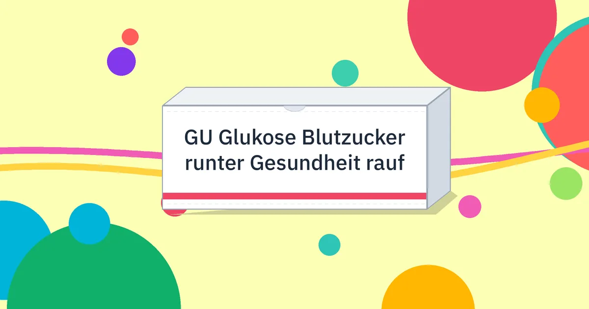 Symbolbild: Packung mit der Aufschrift GU Glukose Blutzucker runter Gesundheit rauf (PZN 19207287) – Verfügbarkeit und Bezug in Apotheken in Frankfurt am Main