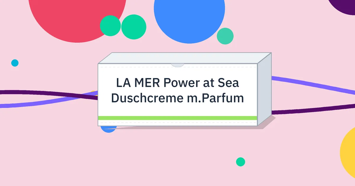 Symbolbild: Packung mit der Aufschrift LA MER Power at Sea Duschcreme m.Parfum (PZN 18468241) – Verfügbarkeit und Bezug in Apotheken in Frankfurt am Main