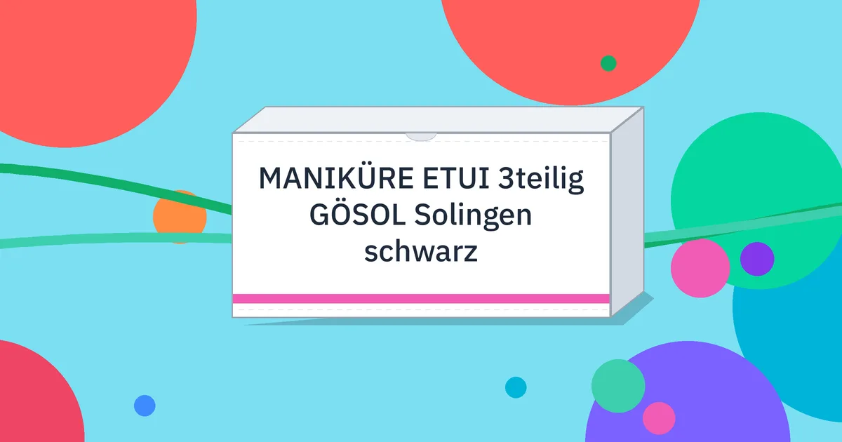 Symbolbild: Packung mit der Aufschrift MANIKÜRE ETUI 3teilig GÖSOL Solingen schwarz (PZN 10350770) – Verfügbarkeit und Bezug in Apotheken in Frankfurt am Main