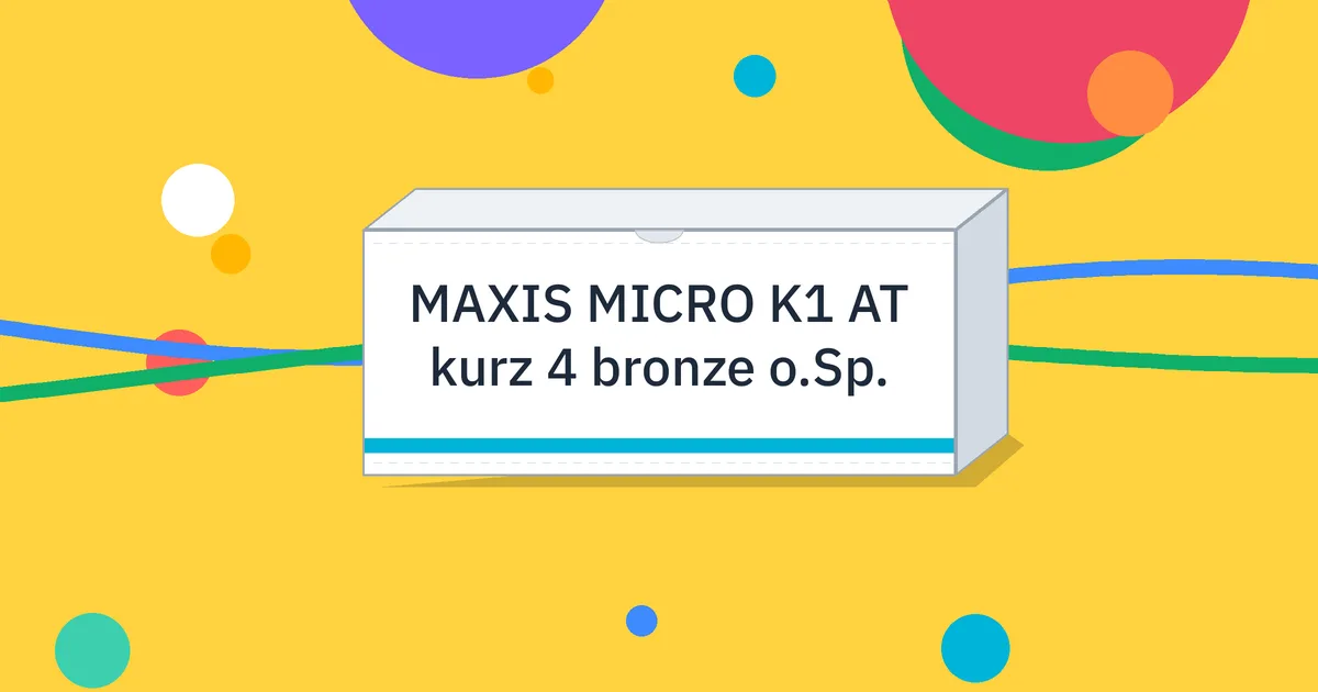 Symbolbild: Packung mit der Aufschrift MAXIS MICRO K1 AT kurz 4 bronze o.Sp. (PZN 17671483) – Verfügbarkeit und Bezug in Apotheken in Frankfurt am Main