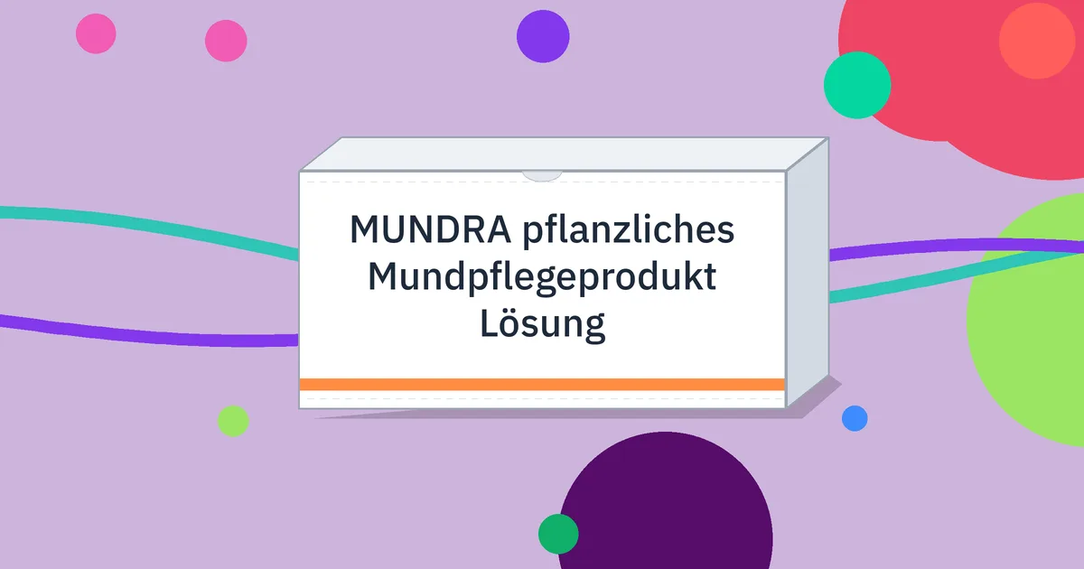 Symbolbild: Packung mit der Aufschrift MUNDRA pflanzliches Mundpflegeprodukt Lösung (PZN 03383792) – Verfügbarkeit und Bezug in Apotheken in Frankfurt am Main