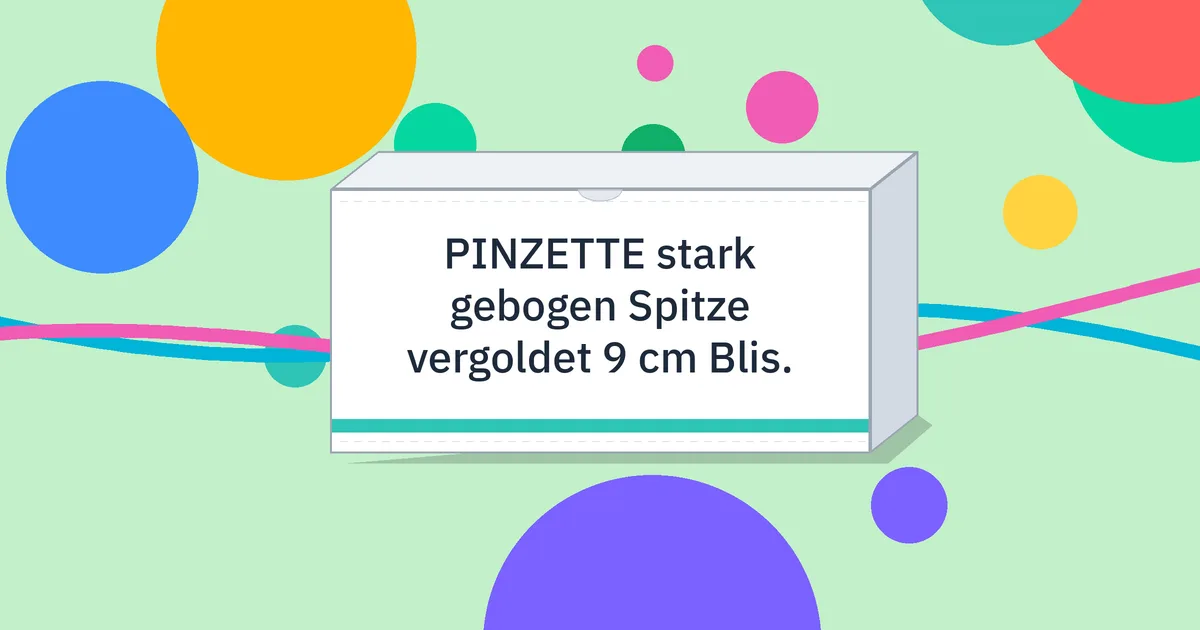 Symbolbild: Packung mit der Aufschrift PINZETTE stark gebogen Spitze vergoldet 9 cm Blis. (PZN 01595478) – Verfügbarkeit und Bezug in Apotheken in Frankfurt am Main