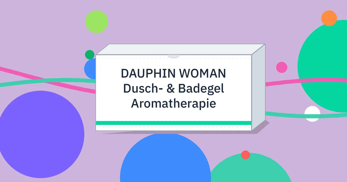 Symbolbild: Packung mit der Aufschrift DAUPHIN WOMAN Dusch- & Badegel Aromatherapie (PZN 12898609) – Verfügbarkeit und Bezug in Apotheken in Frankfurt am Main
