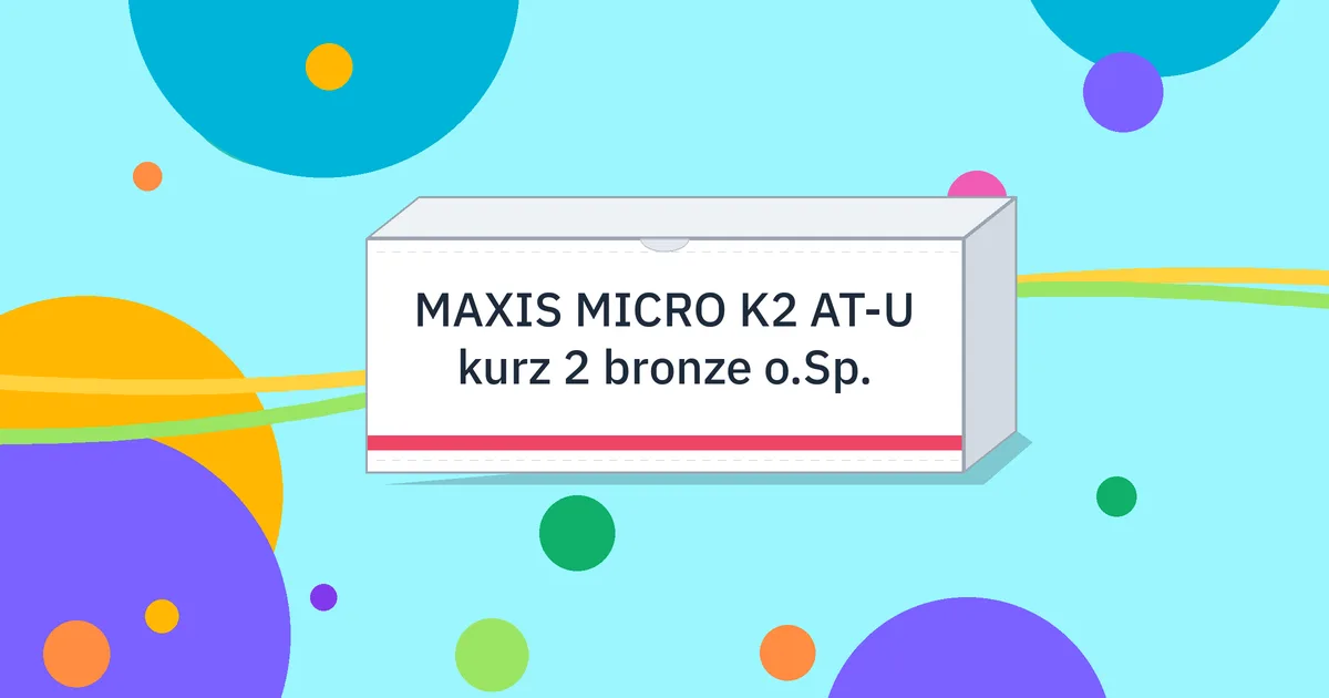 Symbolbild: Packung mit der Aufschrift MAXIS MICRO K2 AT-U kurz 2 bronze o.Sp. (PZN 17673252) – Verfügbarkeit und Bezug in Apotheken in Frankfurt am Main