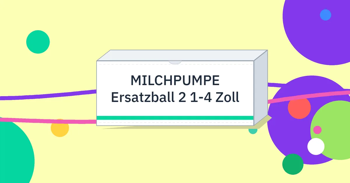 Symbolbild: Packung mit der Aufschrift MILCHPUMPE Ersatzball 2 1-4 Zoll (PZN 01732780) – Verfügbarkeit und Bezug in Apotheken in Frankfurt am Main