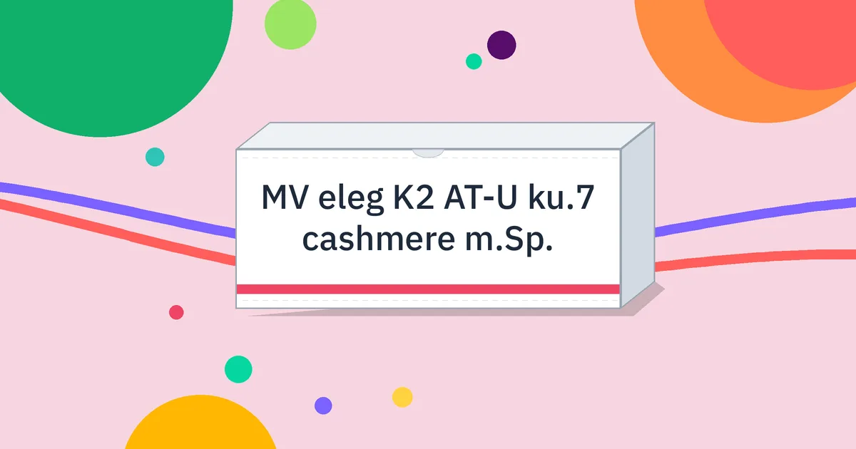 Symbolbild: Packung mit der Aufschrift MV eleg K2 AT-U ku.7 cashmere m.Sp. (PZN 15291517) – Verfügbarkeit und Bezug in Apotheken in Frankfurt am Main