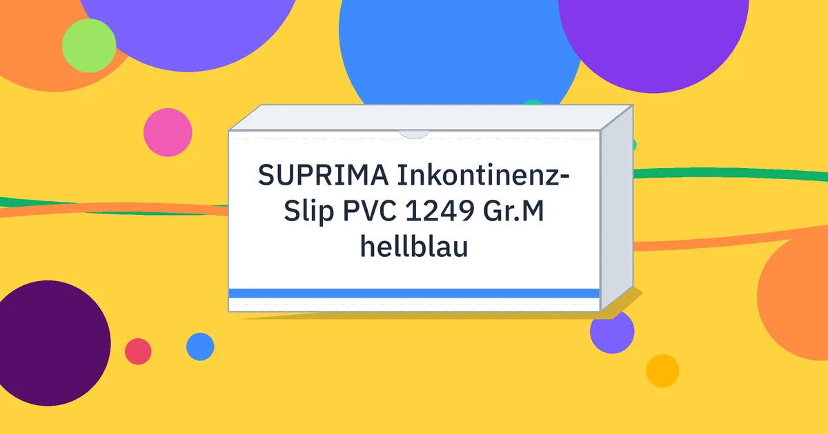 Symbolbild: Packung mit der Aufschrift SUPRIMA Inkontinenz-Slip PVC 1249 Gr.M hellblau (PZN 02062867) – Verfügbarkeit und Bezug in Apotheken in Frankfurt am Main