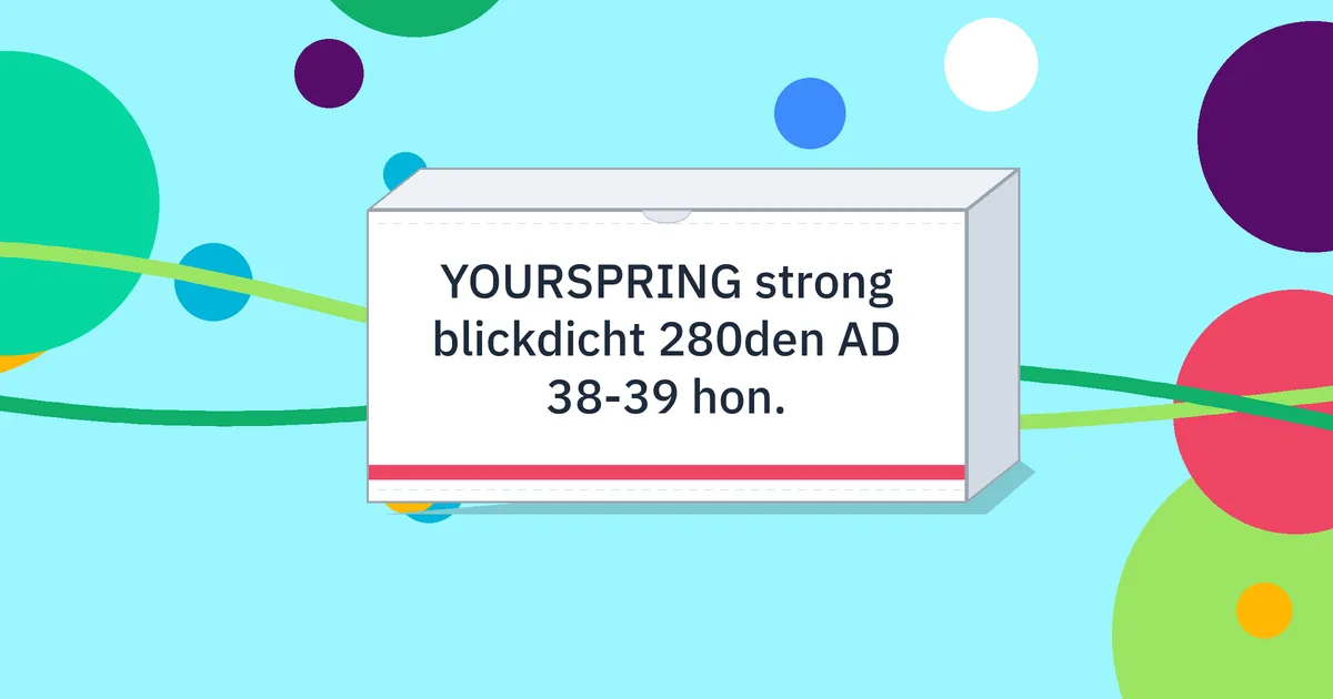 Symbolbild: Packung mit der Aufschrift YOURSPRING strong blickdicht 280den AD 38-39 hon. (PZN 18058684) – Verfügbarkeit und Bezug in Apotheken in Frankfurt am Main