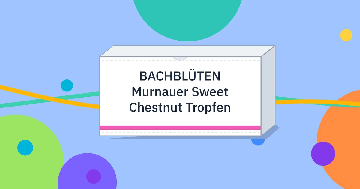 Symbolbild: Packung mit der Aufschrift BACHBLÜTEN Murnauer Sweet Chestnut Tropfen (PZN 07752714) – Verfügbarkeit und Bezug in Apotheken in Frankfurt am Main