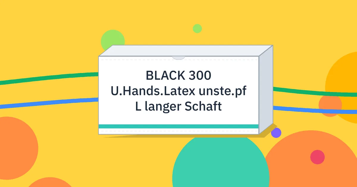 Symbolbild: Packung mit der Aufschrift BLACK 300 U.Hands.Latex unste.pf L langer Schaft (PZN 18471869) – Verfügbarkeit und Bezug in Apotheken in Frankfurt am Main
