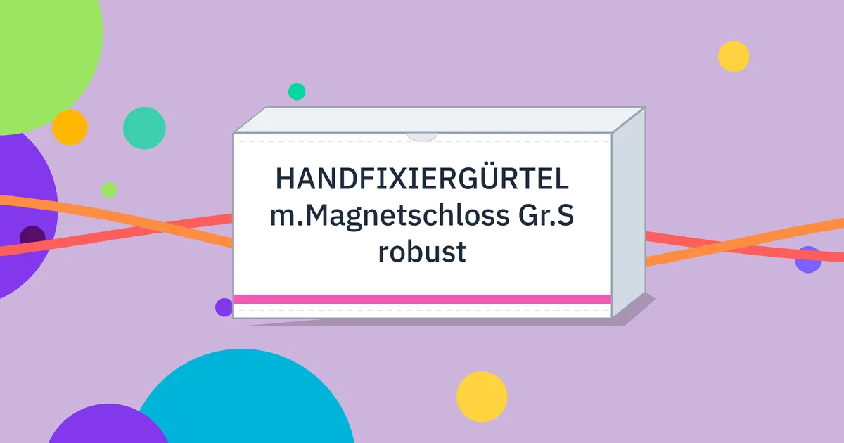 Symbolbild: Packung mit der Aufschrift HANDFIXIERGÜRTEL m.Magnetschloss Gr.S robust (PZN 11575695) – Verfügbarkeit und Bezug in Apotheken in Frankfurt am Main