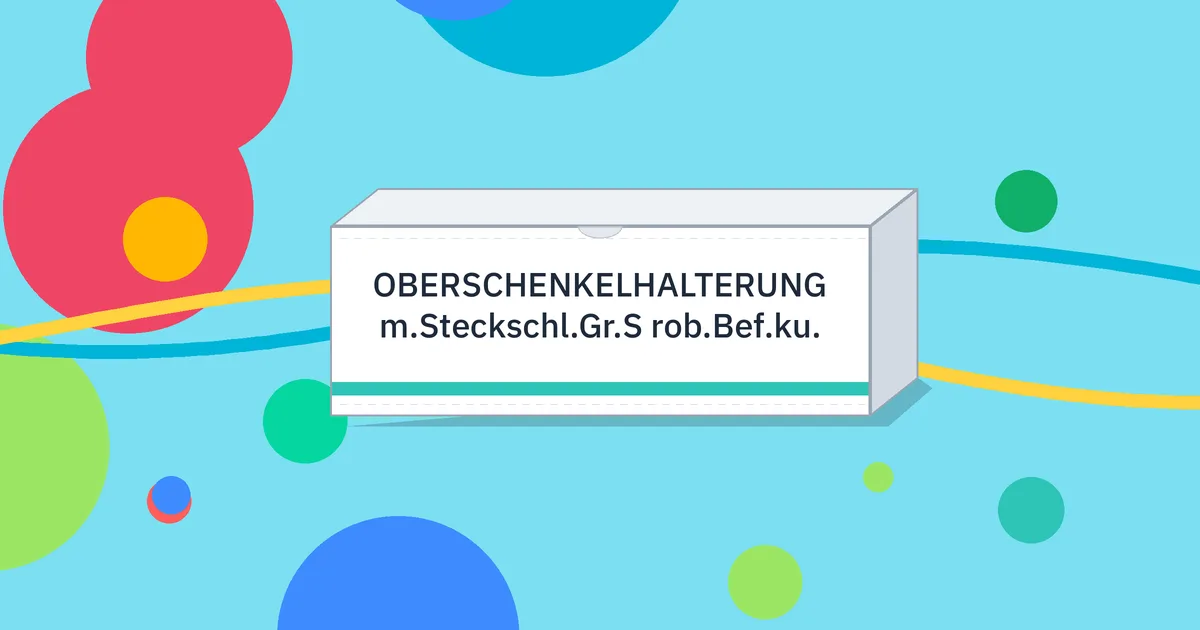 Symbolbild: Packung mit der Aufschrift OBERSCHENKELHALTERUNG m.Steckschl.Gr.S rob.Bef.ku. (PZN 11575206) – Verfügbarkeit und Bezug in Apotheken in Frankfurt am Main
