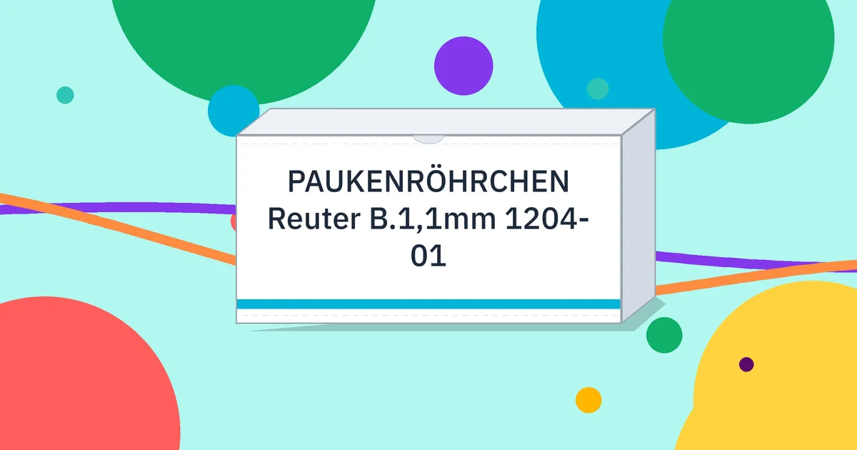 Symbolbild: Packung mit der Aufschrift PAUKENRÖHRCHEN Reuter B.1,1mm 1204-01 (PZN 00184879) – Verfügbarkeit und Bezug in Apotheken in Frankfurt am Main
