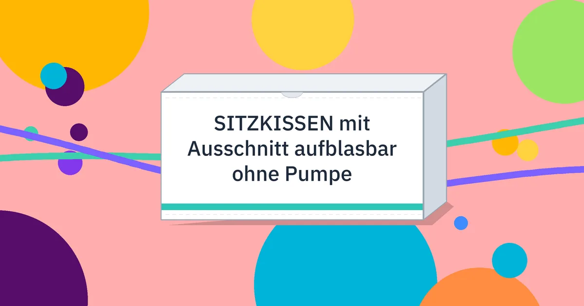 Symbolbild: Packung mit der Aufschrift SITZKISSEN mit Ausschnitt aufblasbar ohne Pumpe (PZN 01651254) – Verfügbarkeit und Bezug in Apotheken in Frankfurt am Main