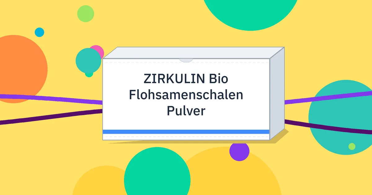 Symbolbild: Packung mit der Aufschrift ZIRKULIN Bio Flohsamenschalen Pulver (PZN 18387494) – Verfügbarkeit und Bezug in Apotheken in Frankfurt am Main