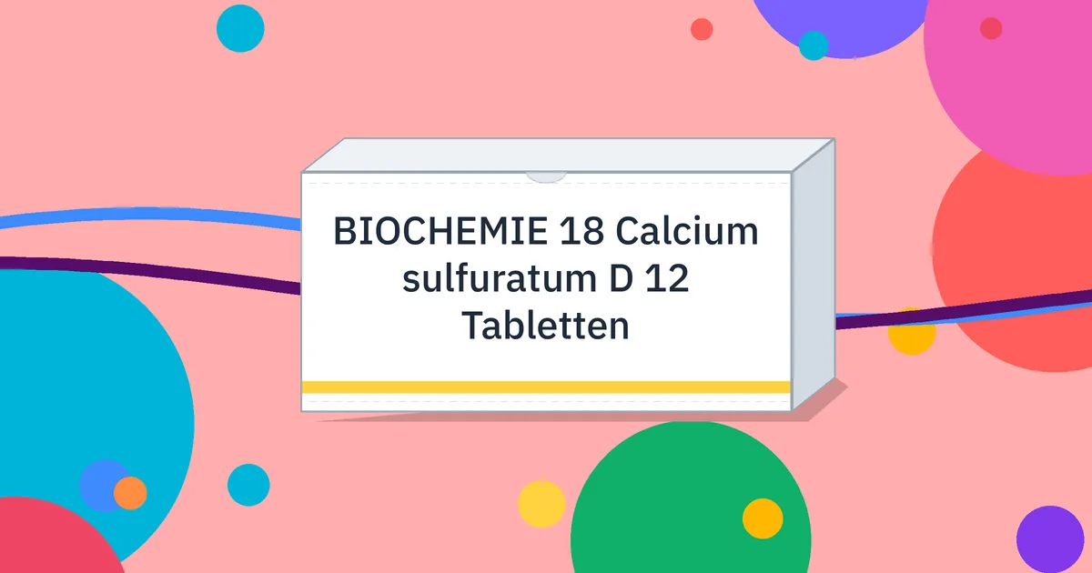Symbolbild: Packung mit der Aufschrift BIOCHEMIE 18 Calcium sulfuratum D 12 Tabletten (PZN 04325041) – Verfügbarkeit und Bezug in Apotheken in Frankfurt am Main