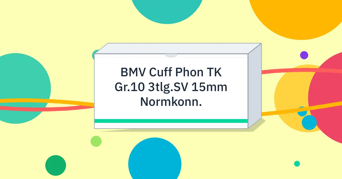 Symbolbild: Packung mit der Aufschrift BMV Cuff Phon TK Gr.10 3tlg.SV 15mm Normkonn. (PZN 18383668) – Verfügbarkeit und Bezug in Apotheken in Frankfurt am Main