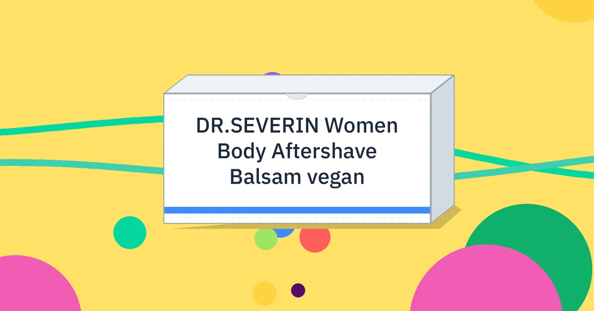 Symbolbild: Packung mit der Aufschrift DR.SEVERIN Women Body Aftershave Balsam vegan (PZN 15237995) – Verfügbarkeit und Bezug in Apotheken in Frankfurt am Main