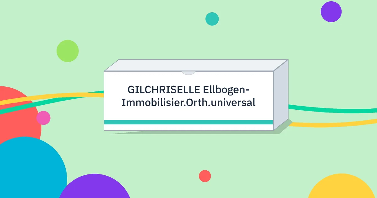 Symbolbild: Packung mit der Aufschrift GILCHRISELLE Ellbogen-Immobilisier.Orth.universal (PZN 17197857) – Verfügbarkeit und Bezug in Apotheken in Frankfurt am Main