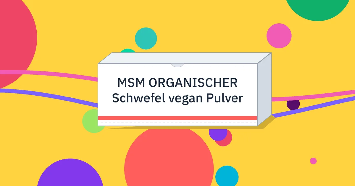 Symbolbild: Packung mit der Aufschrift MSM ORGANISCHER Schwefel vegan Pulver (PZN 16239068) – Verfügbarkeit und Bezug in Apotheken in Frankfurt am Main