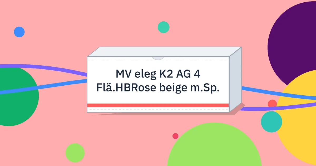 Symbolbild: Packung mit der Aufschrift MV eleg K2 AG 4 Flä.HBRose beige m.Sp. (PZN 15718660) – Verfügbarkeit und Bezug in Apotheken in Frankfurt am Main