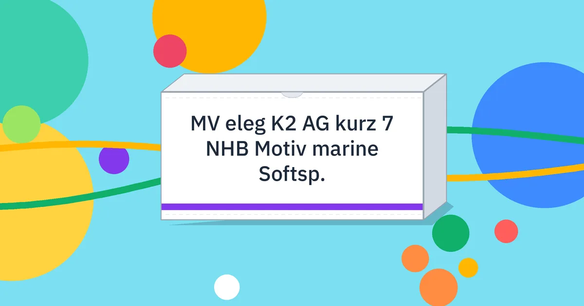 Symbolbild: Packung mit der Aufschrift MV eleg K2 AG kurz 7 NHB Motiv marine Softsp. (PZN 15708963) – Verfügbarkeit und Bezug in Apotheken in Frankfurt am Main