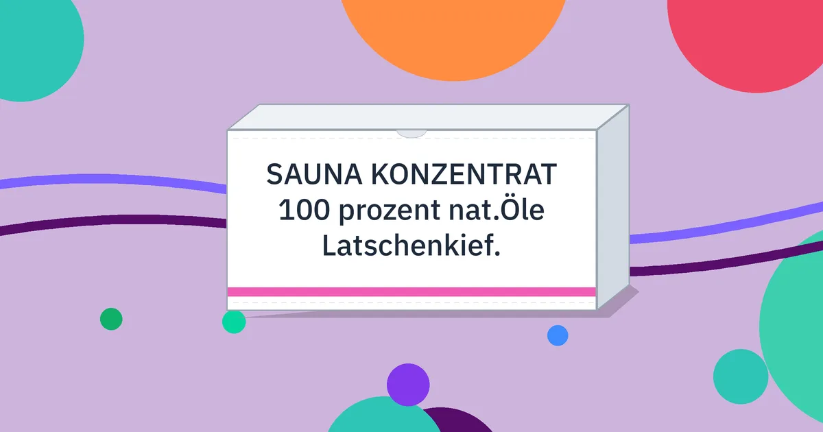 Symbolbild: Packung mit der Aufschrift SAUNA KONZENTRAT 100 prozent nat.Öle Latschenkief. (PZN 11026646) – Verfügbarkeit und Bezug in Apotheken in Frankfurt am Main