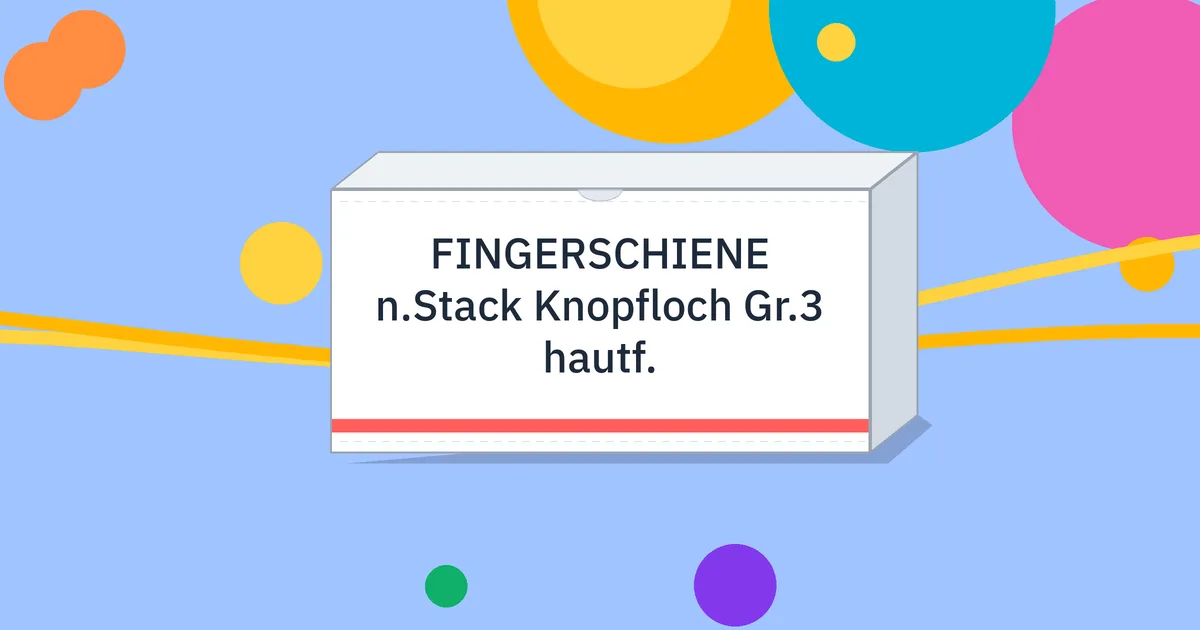 Symbolbild: Packung mit der Aufschrift FINGERSCHIENE n.Stack Knopfloch Gr.3 hautf. (PZN 12776852) – Verfügbarkeit und Bezug in Apotheken in Frankfurt am Main