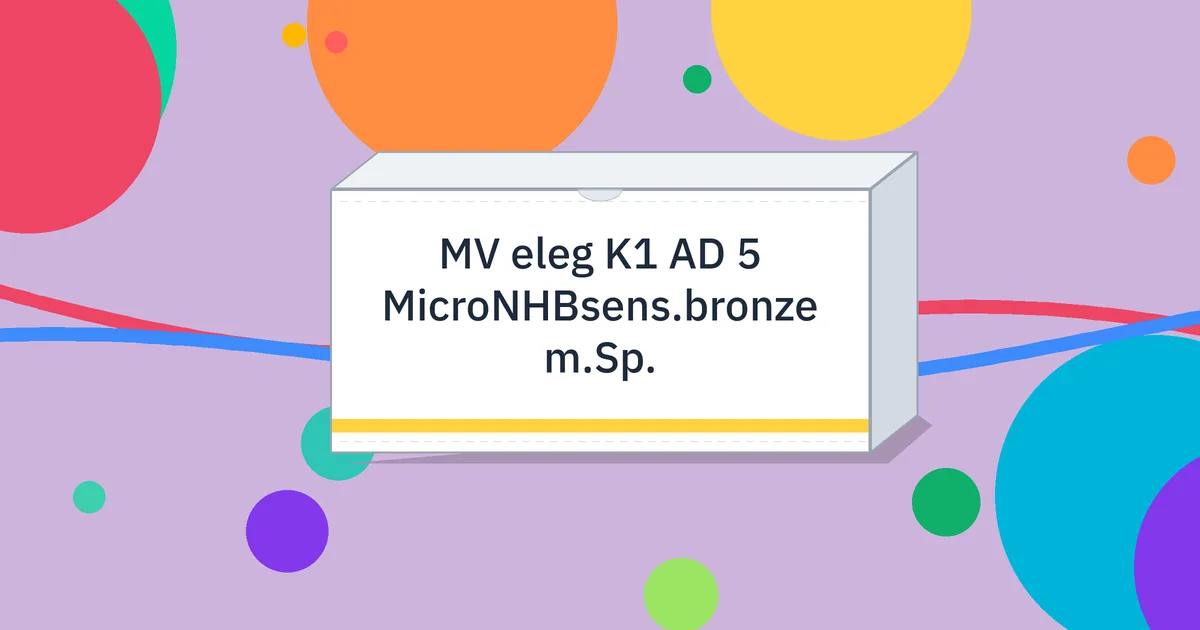 Symbolbild: Packung mit der Aufschrift MV eleg K1 AD 5 MicroNHBsens.bronze m.Sp. (PZN 15669720) – Verfügbarkeit und Bezug in Apotheken in Frankfurt am Main