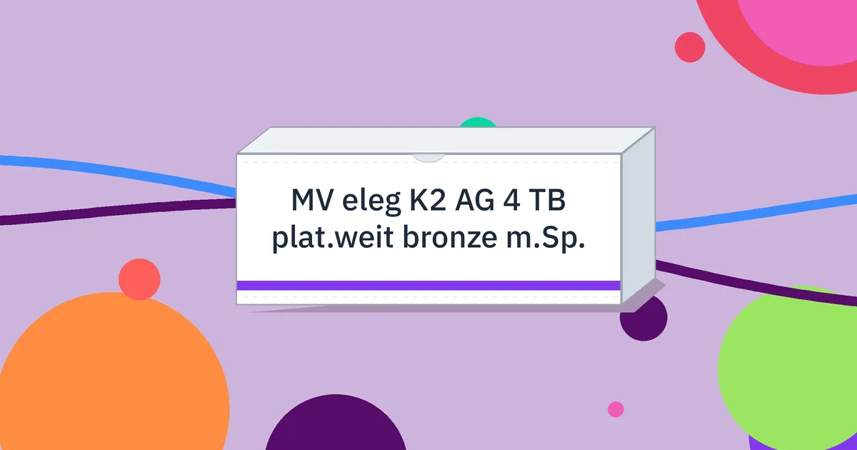 Symbolbild: Packung mit der Aufschrift MV eleg K2 AG 4 TB plat.weit bronze m.Sp. (PZN 14718362) – Verfügbarkeit und Bezug in Apotheken in Frankfurt am Main