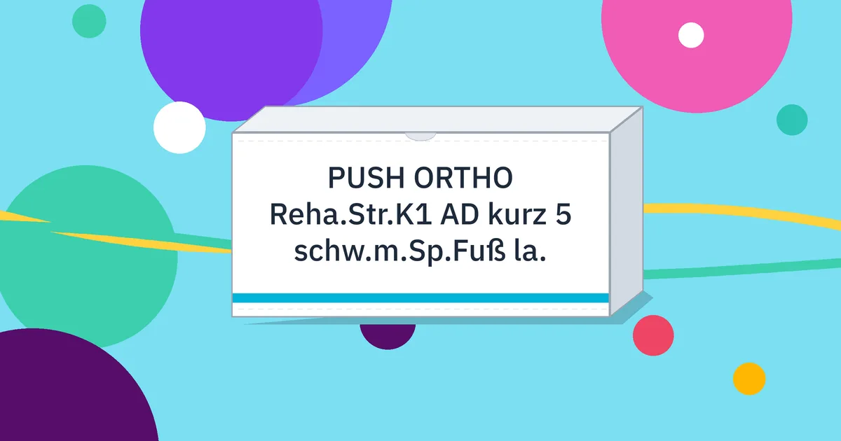 Symbolbild: Packung mit der Aufschrift PUSH ORTHO Reha.Str.K1 AD kurz 5 schw.m.Sp.Fuß la. (PZN 19157431) – Verfügbarkeit und Bezug in Apotheken in Frankfurt am Main