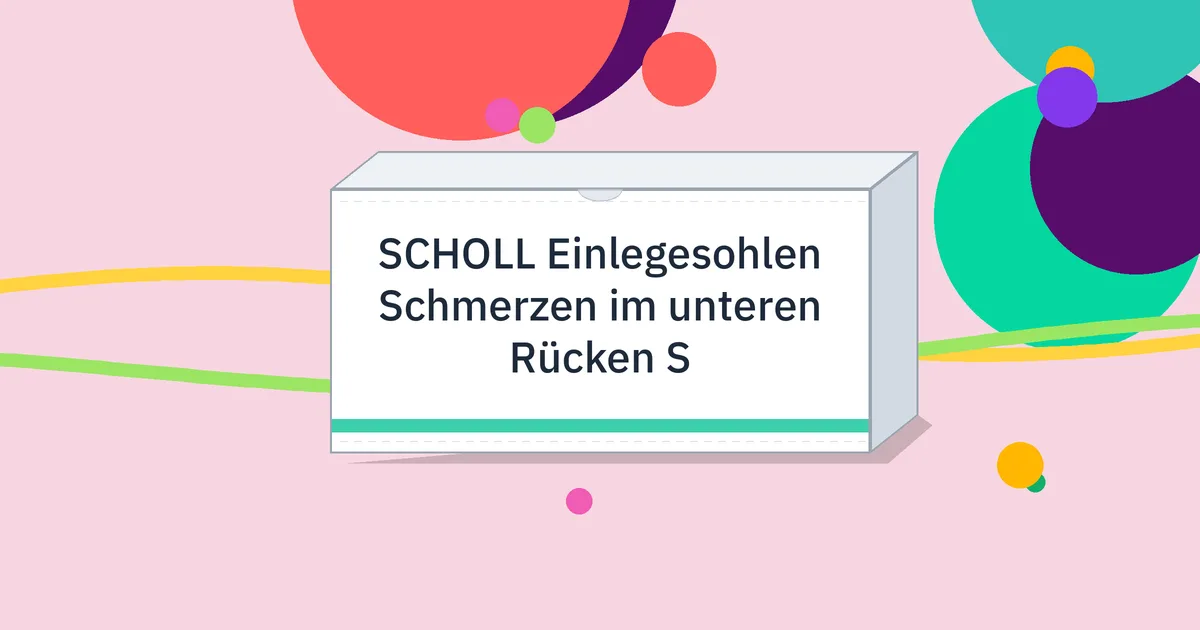 Symbolbild: Packung mit der Aufschrift SCHOLL Einlegesohlen Schmerzen im unteren Rücken S (PZN 18296538) – Verfügbarkeit und Bezug in Apotheken in Frankfurt am Main