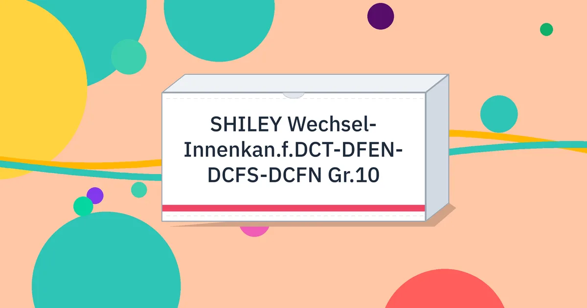 Symbolbild: Packung mit der Aufschrift SHILEY Wechsel-Innenkan.f.DCT-DFEN-DCFS-DCFN Gr.10 (PZN 04110234) – Verfügbarkeit und Bezug in Apotheken in Frankfurt am Main