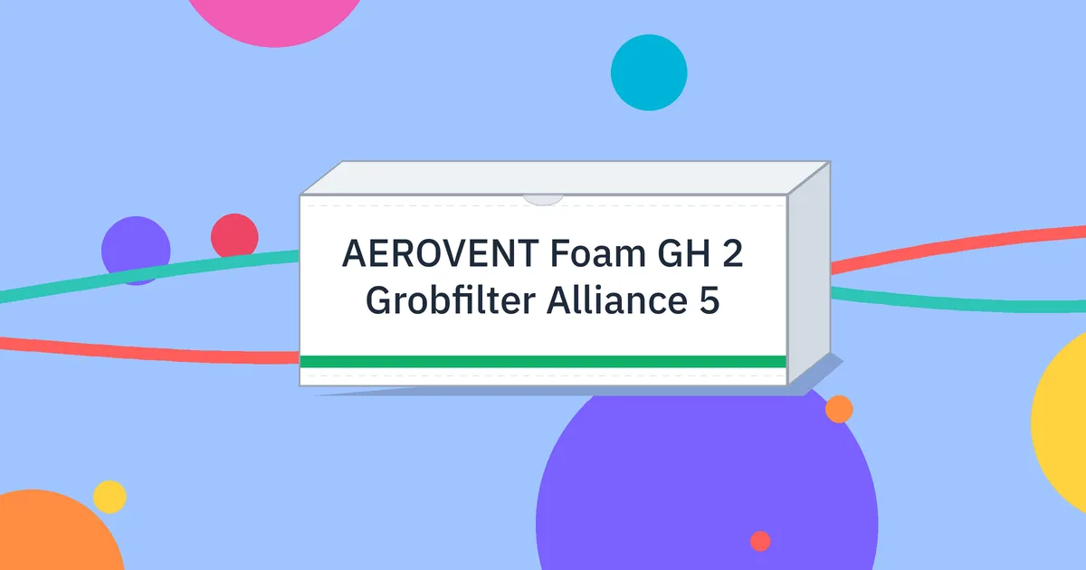 Symbolbild: Packung mit der Aufschrift AEROVENT Foam GH 2 Grobfilter Alliance 5 (PZN 01076413) – Verfügbarkeit und Bezug in Apotheken in Frankfurt am Main