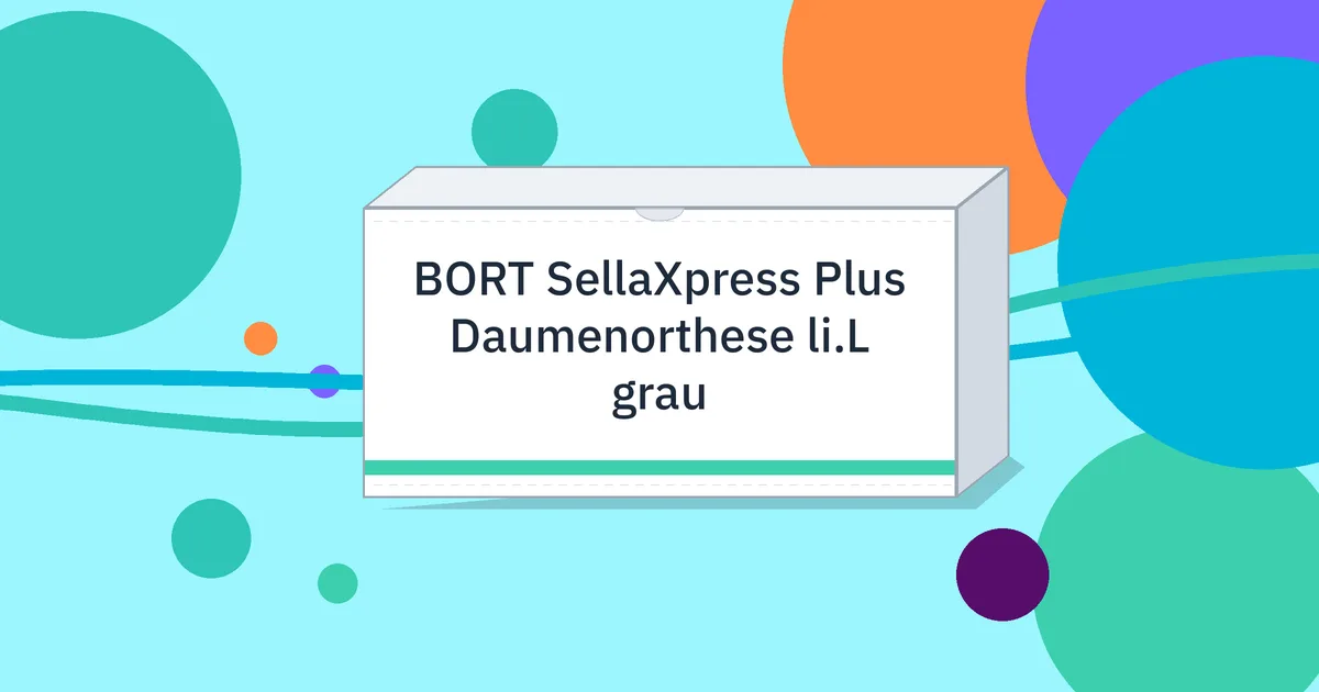 Symbolbild: Packung mit der Aufschrift BORT SellaXpress Plus Daumenorthese li.L grau (PZN 16318483) – Verfügbarkeit und Bezug in Apotheken in Frankfurt am Main