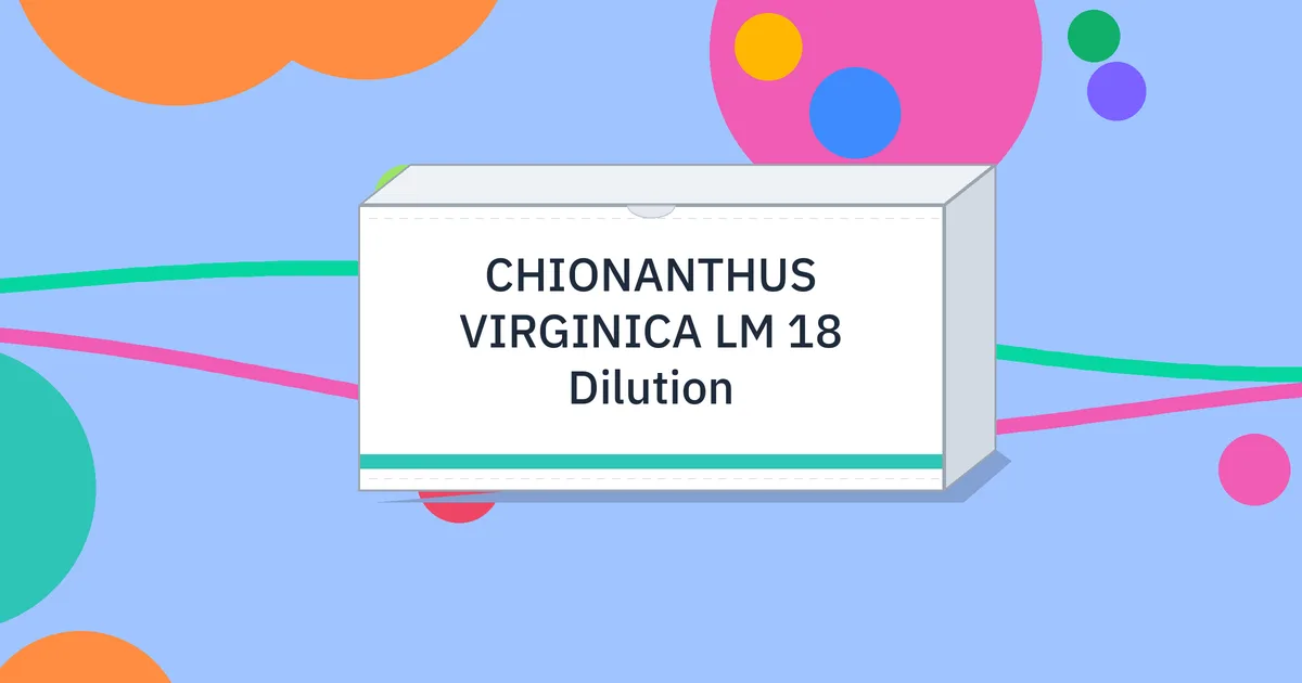 Symbolbild: Packung mit der Aufschrift CHIONANTHUS VIRGINICA LM 18 Dilution (PZN 13443242) – Verfügbarkeit und Bezug in Apotheken in Frankfurt am Main