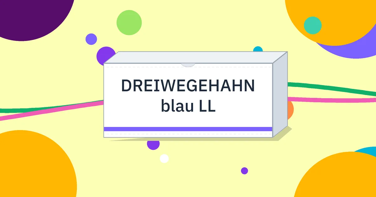 Symbolbild: Packung mit der Aufschrift DREIWEGEHAHN blau LL (PZN 17487265) – Verfügbarkeit und Bezug in Apotheken in Frankfurt am Main