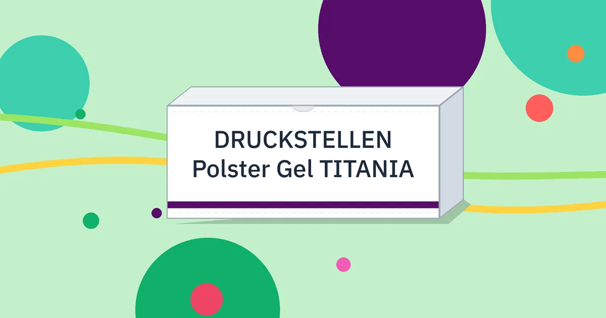 Symbolbild: Packung mit der Aufschrift DRUCKSTELLEN Polster Gel TITANIA (PZN 12360726) – Verfügbarkeit und Bezug in Apotheken in Frankfurt am Main