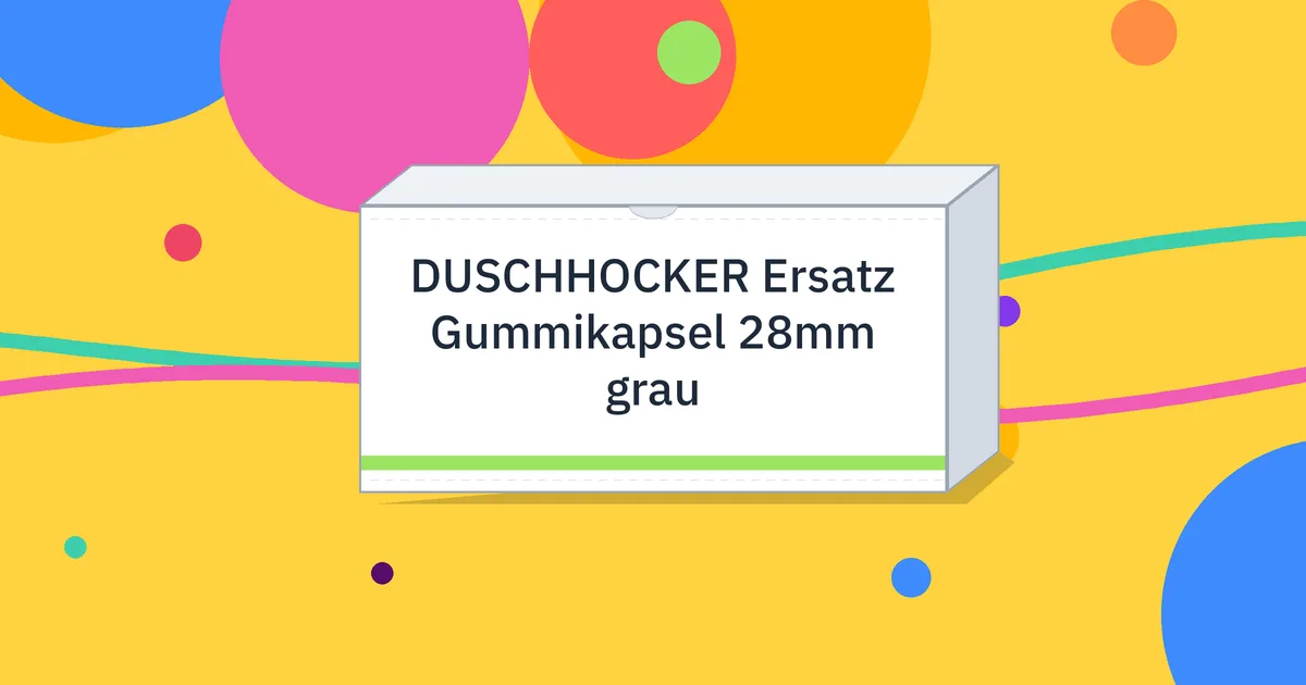 Symbolbild: Packung mit der Aufschrift DUSCHHOCKER Ersatz Gummikapsel 28mm grau (PZN 09301967) – Verfügbarkeit und Bezug in Apotheken in Frankfurt am Main