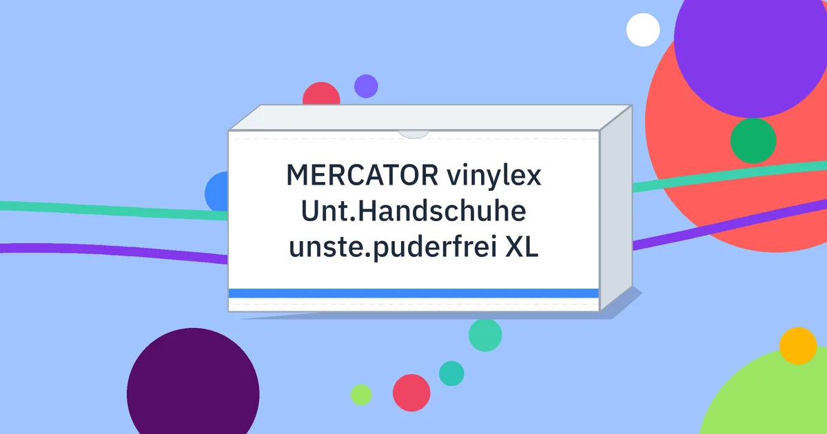 Symbolbild: Packung mit der Aufschrift MERCATOR vinylex Unt.Handschuhe unste.puderfrei XL (PZN 19208387) – Verfügbarkeit und Bezug in Apotheken in Frankfurt am Main